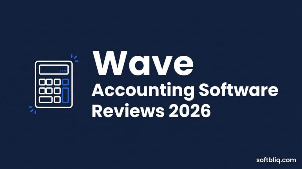 Wave Accounting Software Reviews 2026: Is It Worth It?
